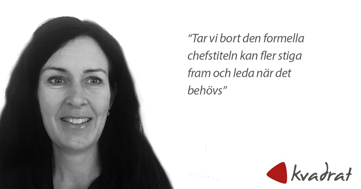 Utan chef blir alla ledare | Kvadrat